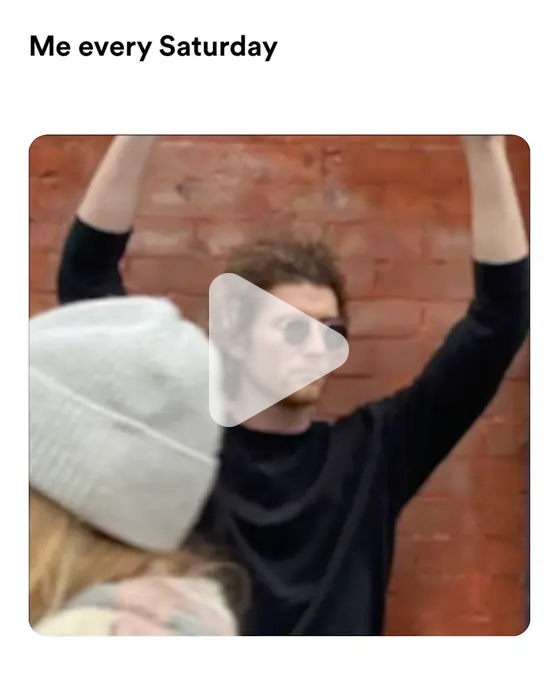 Me every Saturday video meme - Piñata Farms - The best meme generator ...