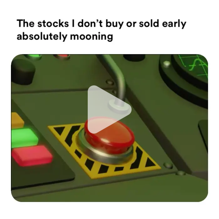 The stocks I don’t buy or sold early absolutely mooning video meme ...