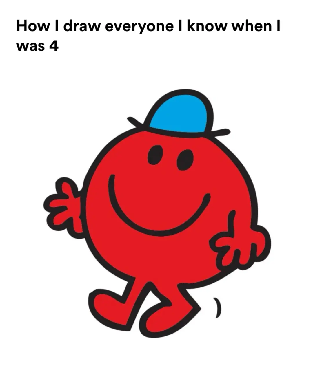 How I draw everyone I know when I was 4 meme - Piñata Farms - The best ...