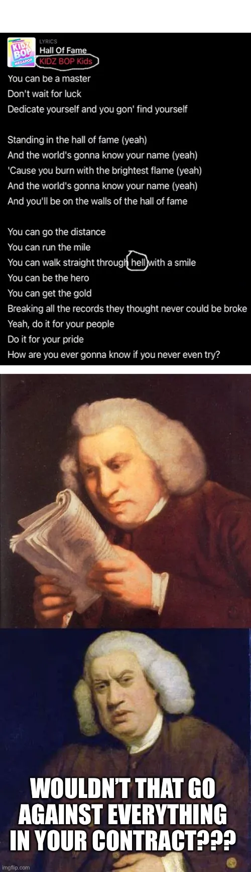 WOULDN’T THAT GO AGAINST EVERYTHING IN YOUR CONTRACT??? meme - Piñata ...