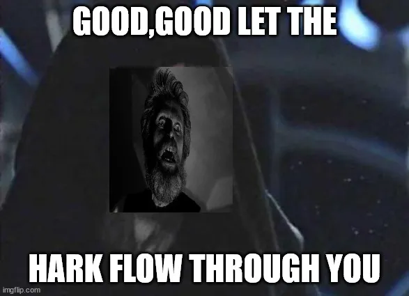 GOOD,GOOD LET THE; HARK FLOW THROUGH YOU meme - Piñata Farms - The best ...