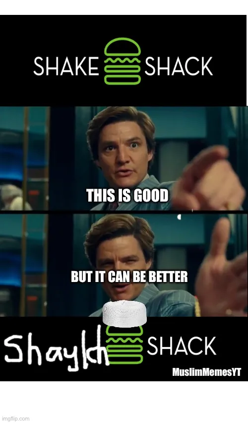 THIS IS GOOD; BUT IT CAN BE BETTER; MuslimMemesYT meme - Piñata Farms ...
