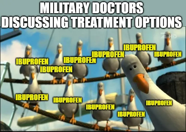 MILITARY DOCTORS DISCUSSING TREATMENT OPTIONS; IBUPROFEN; IBUPROFEN ...