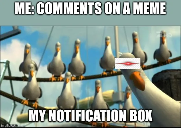 ME: COMMENTS ON A MEME; MY NOTIFICATION BOX meme - Piñata Farms - The best meme generator and ...