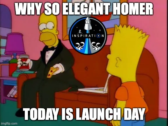 WHY SO ELEGANT HOMER; TODAY IS LAUNCH DAY meme - Piñata Farms - The ...