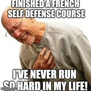 FINISHED A FRENCH SELF DEFENSE COURSE; I'VE NEVER RUN SO HARD IN MY ...