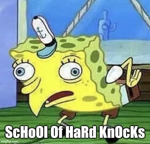 ScHoOl Of HaRd KnOcKs meme - Piñata Farms - The best meme generator and ...