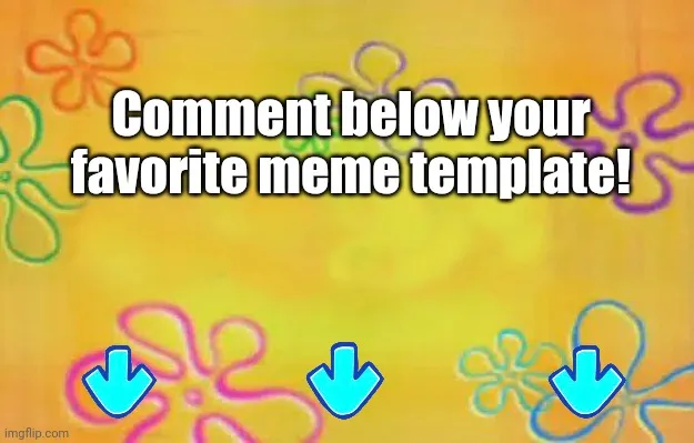 Comment below your favorite meme template! meme - Piñata Farms - The ...