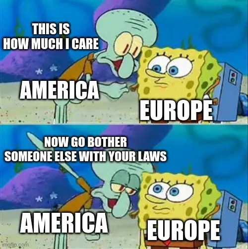 THIS IS HOW MUCH I CARE; AMERICA; EUROPE; NOW GO BOTHER SOMEONE ELSE ...