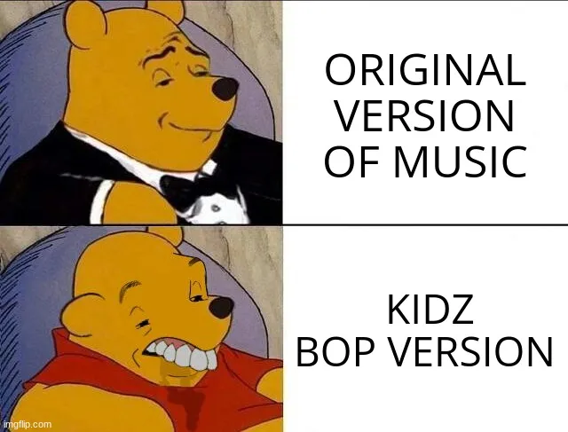 Kidz Bop Memes Kidz Bop Memes & GIFs Imgflip