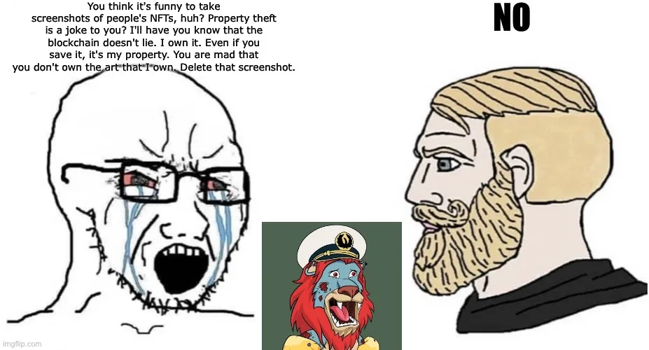 You think it's funny to take screenshots of people's NFTs, huh ...