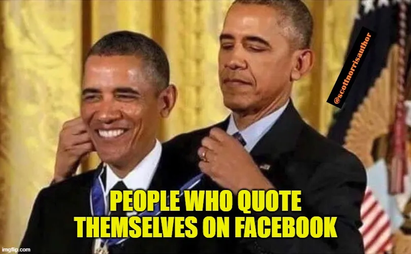PEOPLE WHO QUOTE THEMSELVES ON FACEBOOK meme - Piñata Farms - The best ...