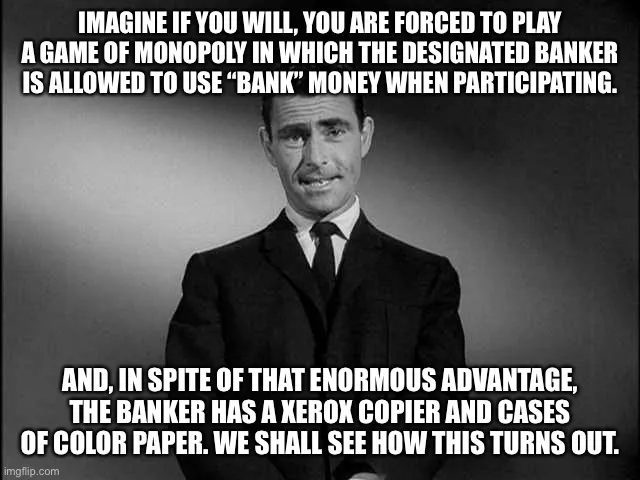 IMAGINE IF YOU WILL, YOU ARE FORCED TO PLAY A GAME OF MONOPOLY IN WHICH ...
