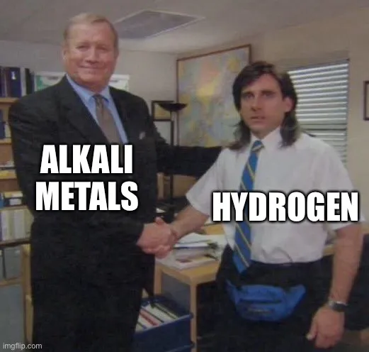 ALKALI METALS; HYDROGEN meme - Piñata Farms - The best meme generator ...