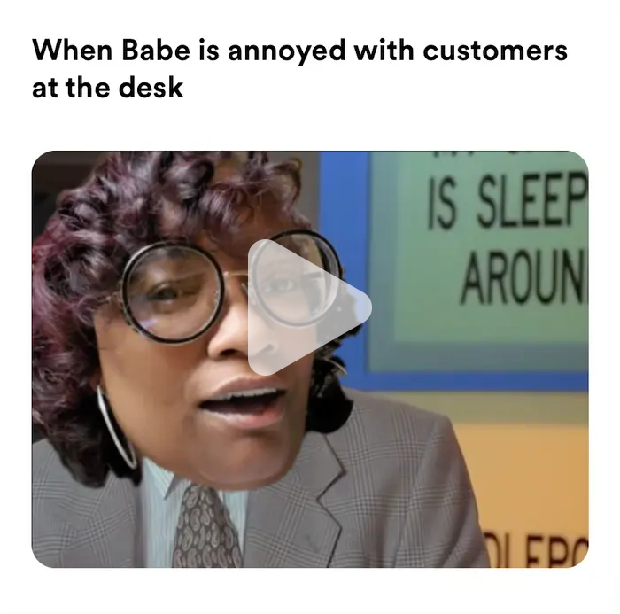 When Babe is annoyed with customers at the desk video meme - Piñata ...