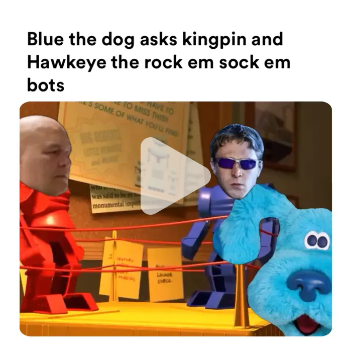 Blue the dog asks kingpin and Hawkeye the rock em sock em otc video ...