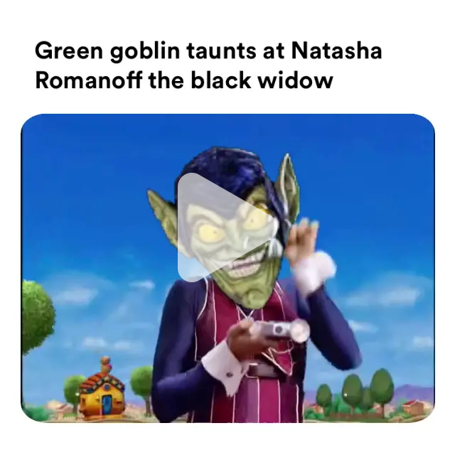 Green goblin taunts at Natasha Romanoff the black widow video meme ...