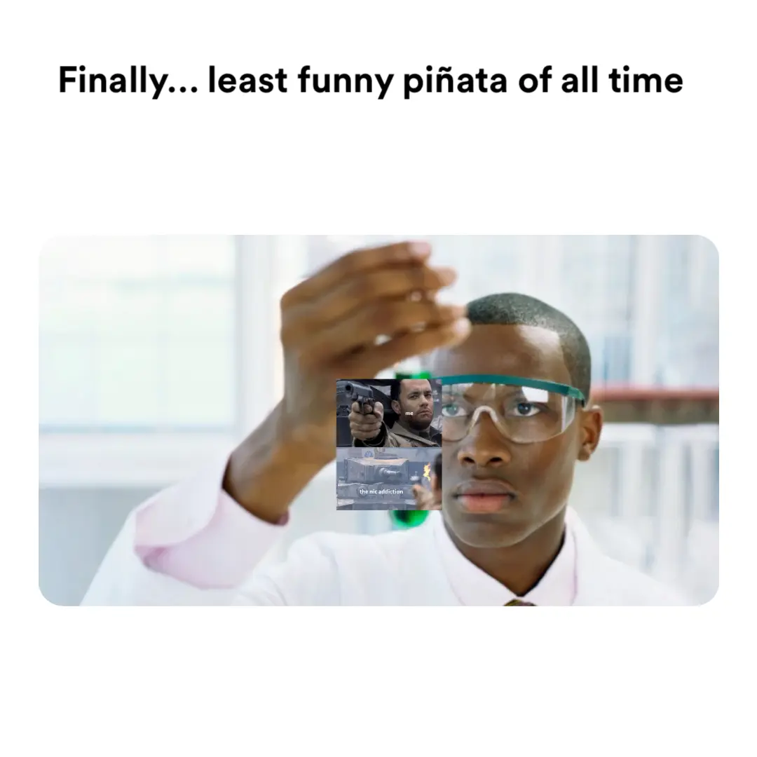 Finally__. least funny pinata of all time meme - Piñata Farms - The ...