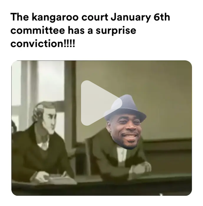 The kangaroo court January 6th committee has a surprise conviction ...