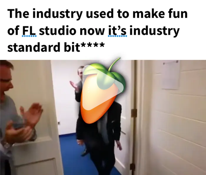 They used to crack jokes about FL studio. It’s industry standard now ...