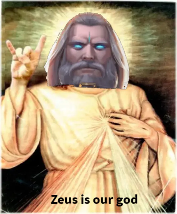 zeus is where all religions are traced back to. Jesus is young zeus ...