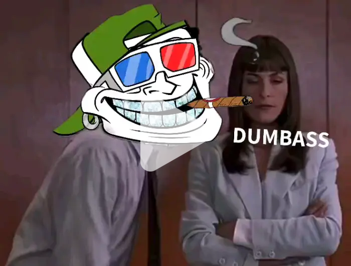 LOL! Dumbass video meme - Piñata Farms - The best meme generator and ...